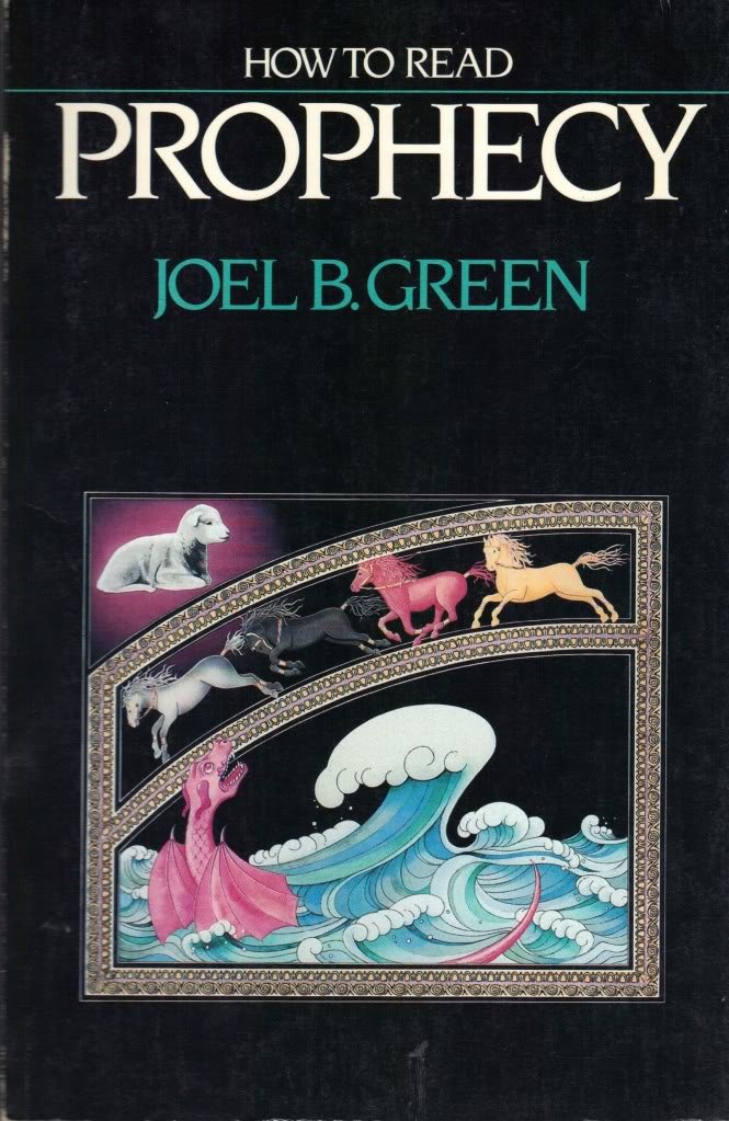 How to Read Prophecy: Green, Joel B.: 9780877849360: Amazon.com: Books