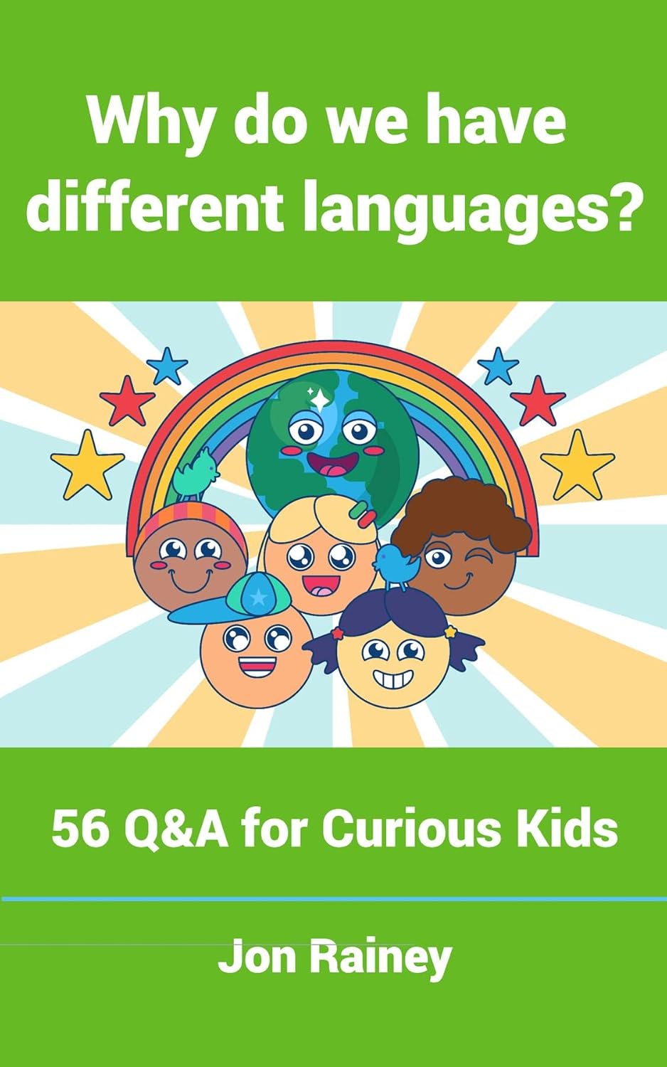Why do we have different languages?: 56 Q&A for Curious Kids (Curious Kids Q&A Book 1) eBook ...