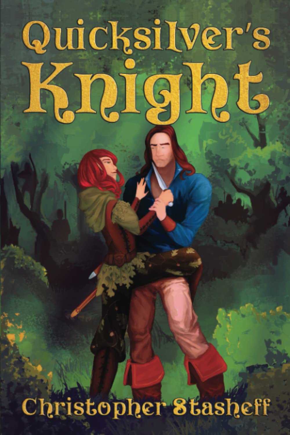 Quicksilver's Knight (The Warlock of Gramarye): Stasheff, Christopher ...