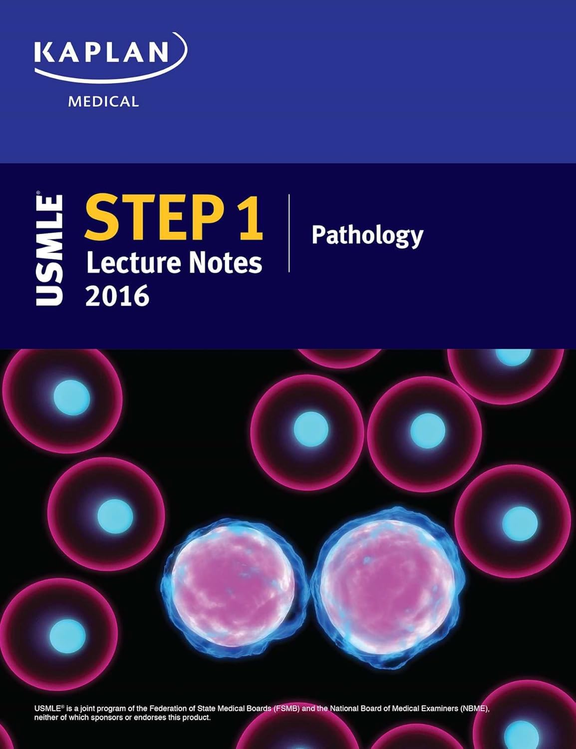 USMLE Step 1 Lecture Notes 2016: Pathology (Kaplan Test Prep ...