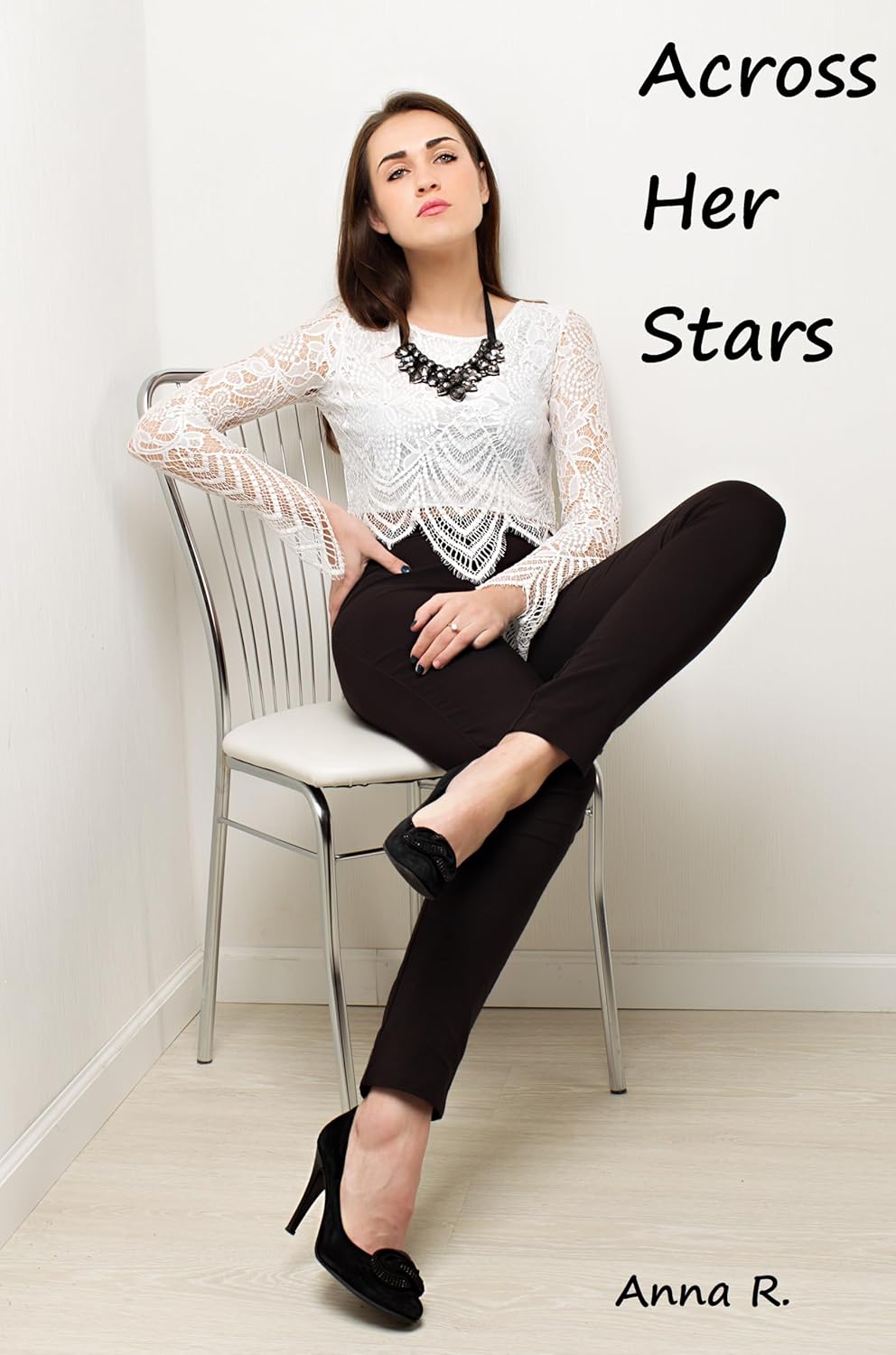 Across Her Stars - Kindle edition by R., Anna. Contemporary Romance ...