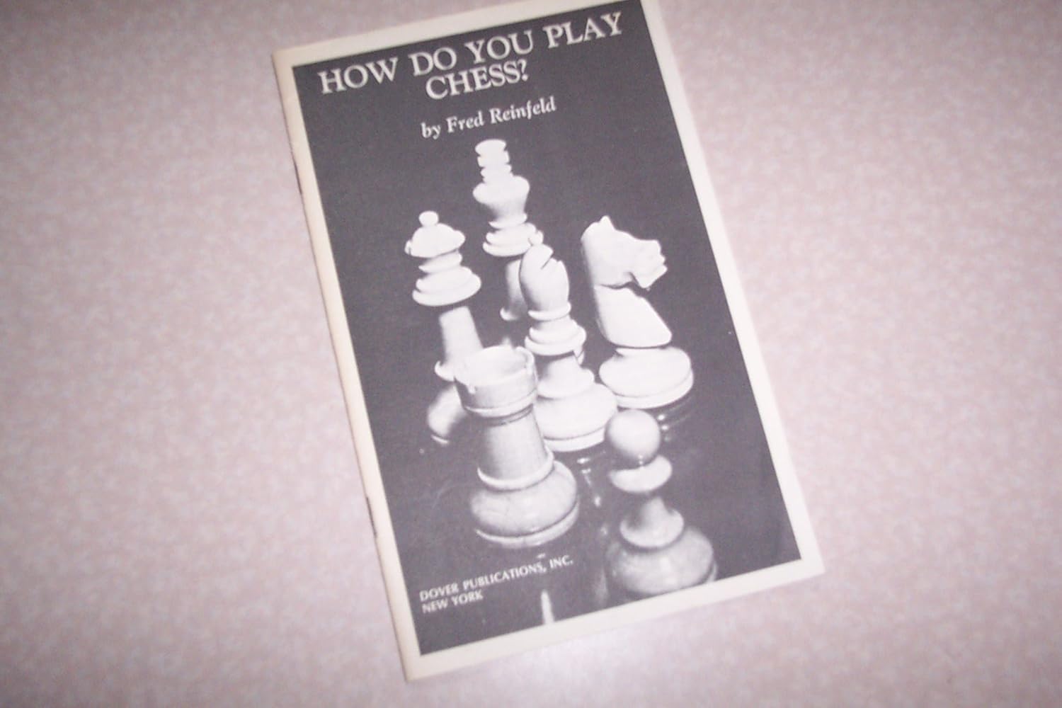 How Do You Play Chess?: Reinfeld, Fred: Amazon.com: Books