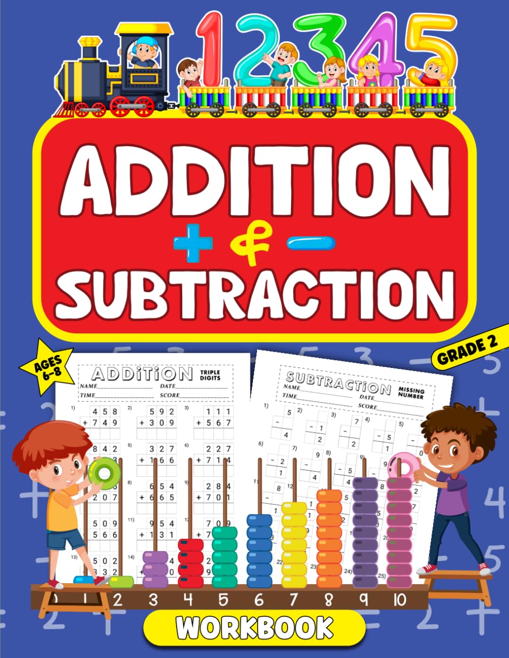 Addition and Subtraction Workbook: Grade 2 ages 6-8, Practice addition ...