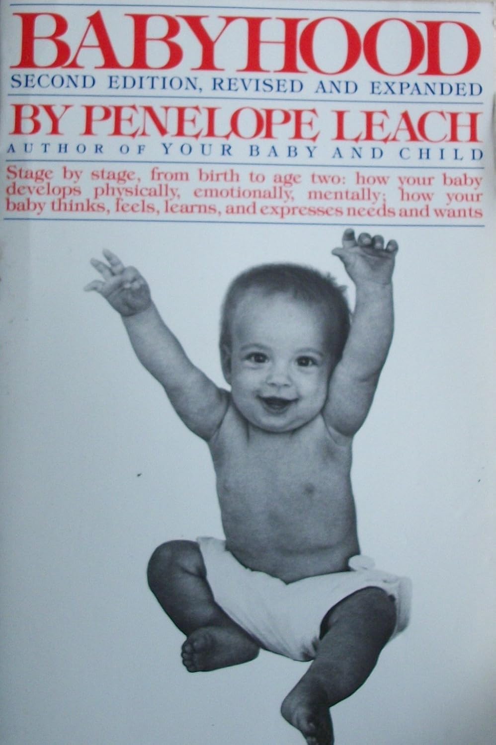 Babyhood: Stage by Stage, from Birth to Age Two : How Your Baby ...