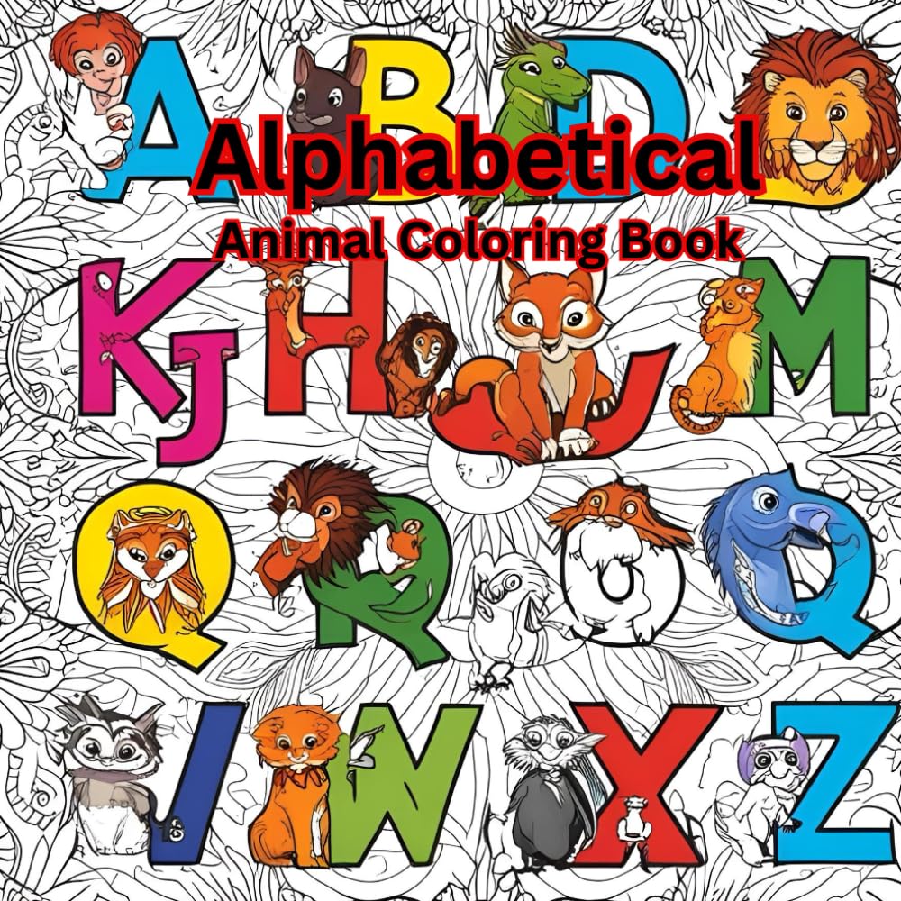 Alphabetical Animal Coloring Book: Fun coloring while learning Animal ...