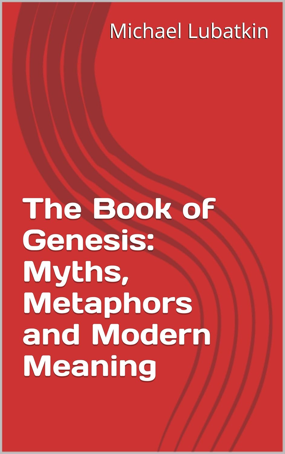 Amazon.com: The Book of Genesis: Myths, Metaphors and Modern Meaning ...
