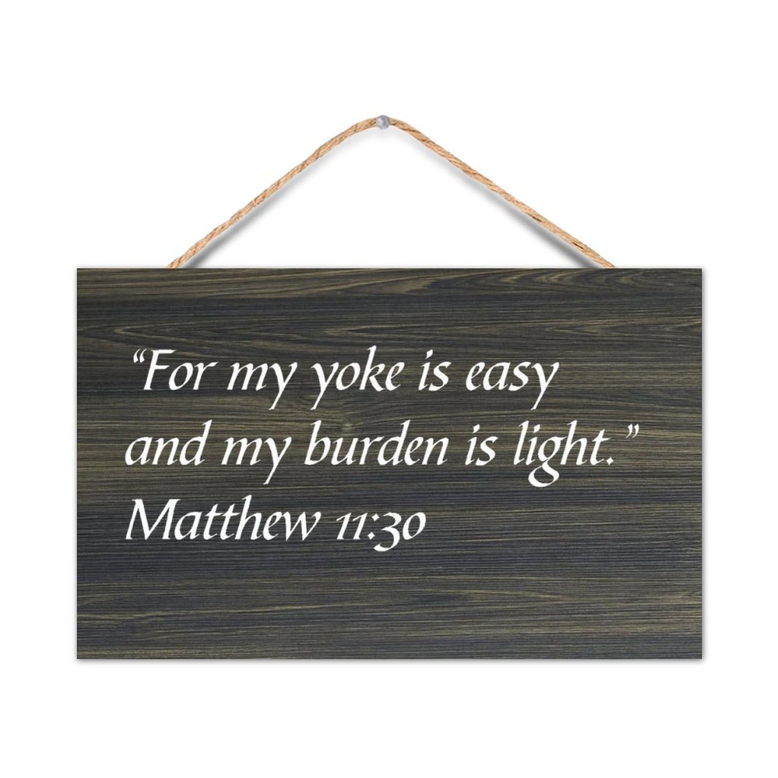 Amazon.com: Matthew 11:30 for My Yoke Is Easy And My Burden Is Light ...