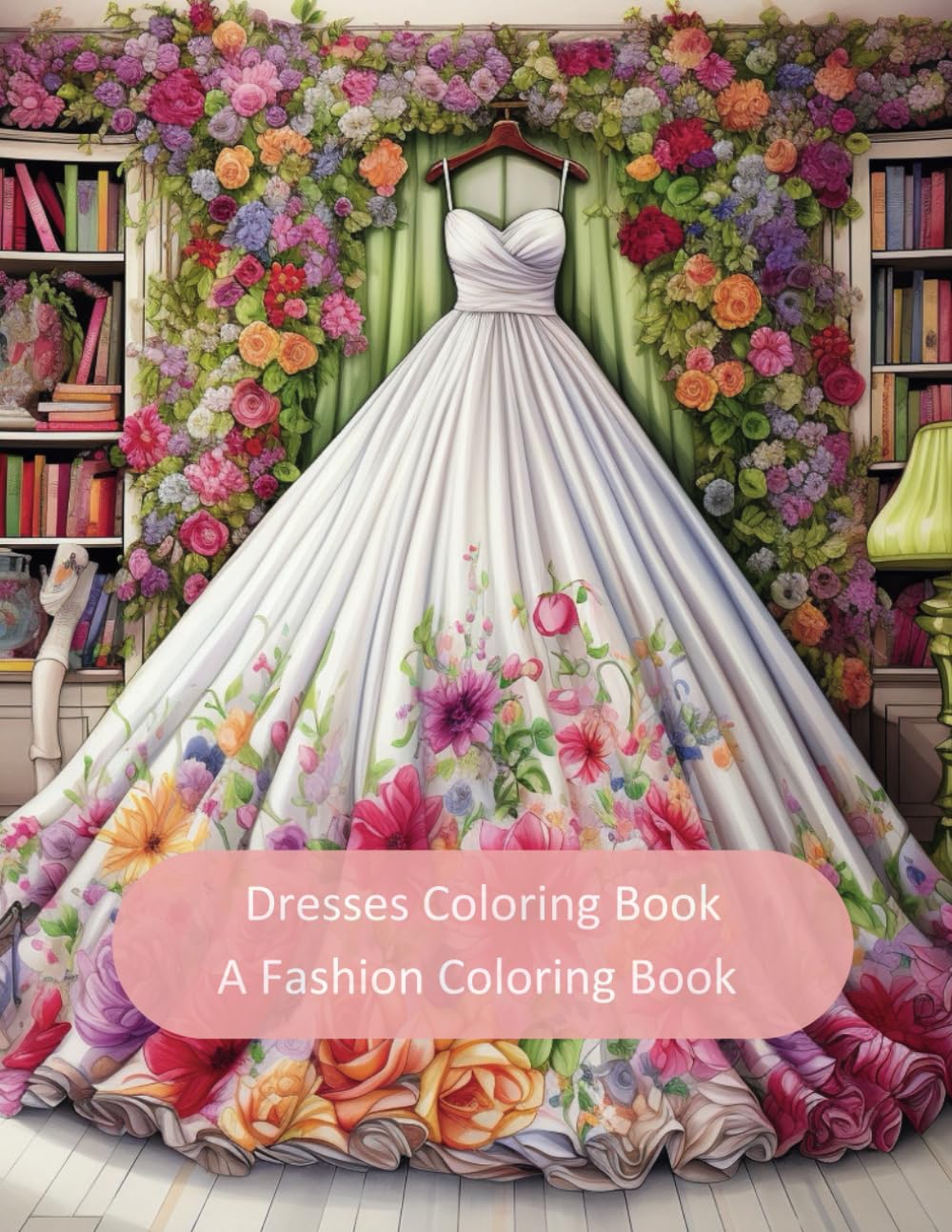 Amazon.com: Dresses Coloring Book: A Fashion Coloring Book (Coloring ...