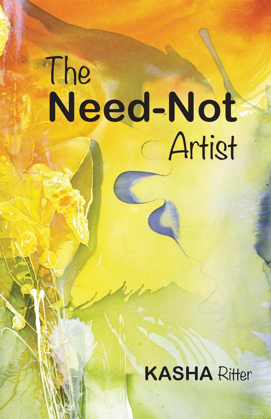 Amazon.com: The Need-Not Artist: 9798990003712: Ritter, Kasha: Books