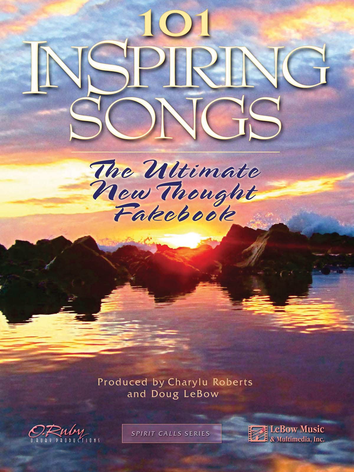 Amazon.com: 101 Inspiring Songs: The Ultimate New Thought Fakebook ...