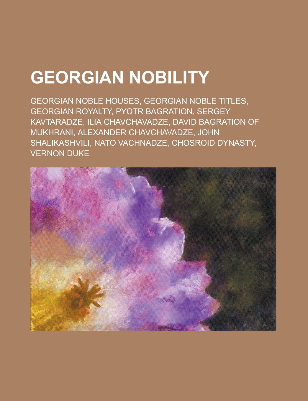 Amazon.co.jp: Georgian Nobility: Georgian Noble Houses, Georgian Noble ...