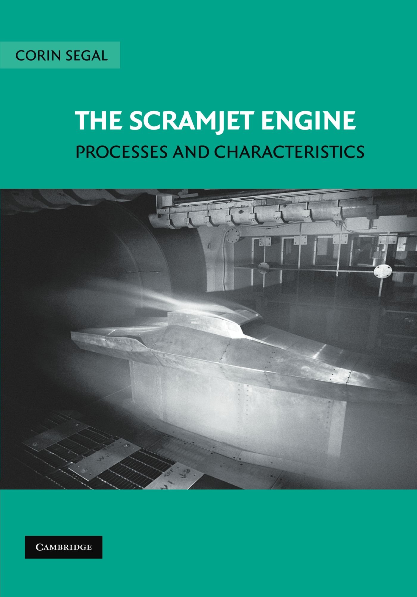 The Scramjet Engine: Processes and Characteristics (Cambridge Aerospace ...
