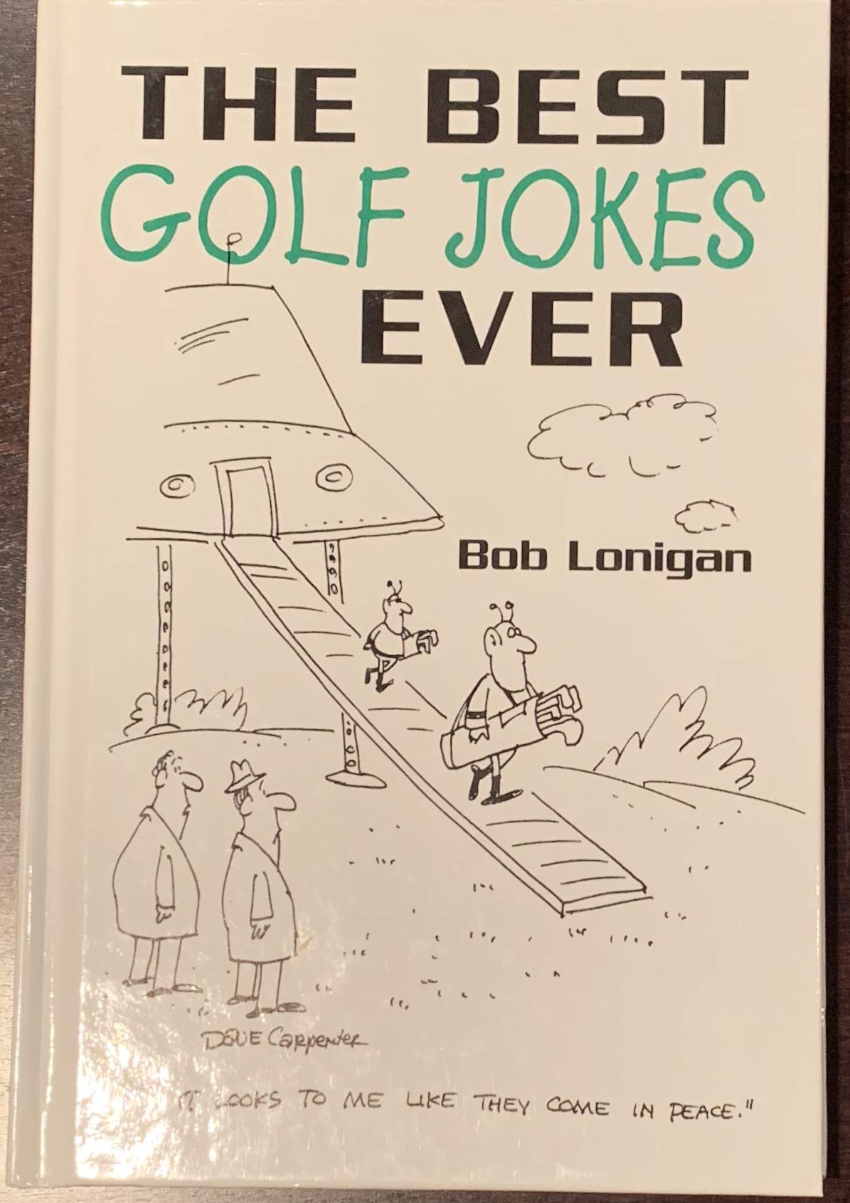 The Best Golf Jokes Ever: Lonigan, Bob: 9780760716366: Amazon.com: Books