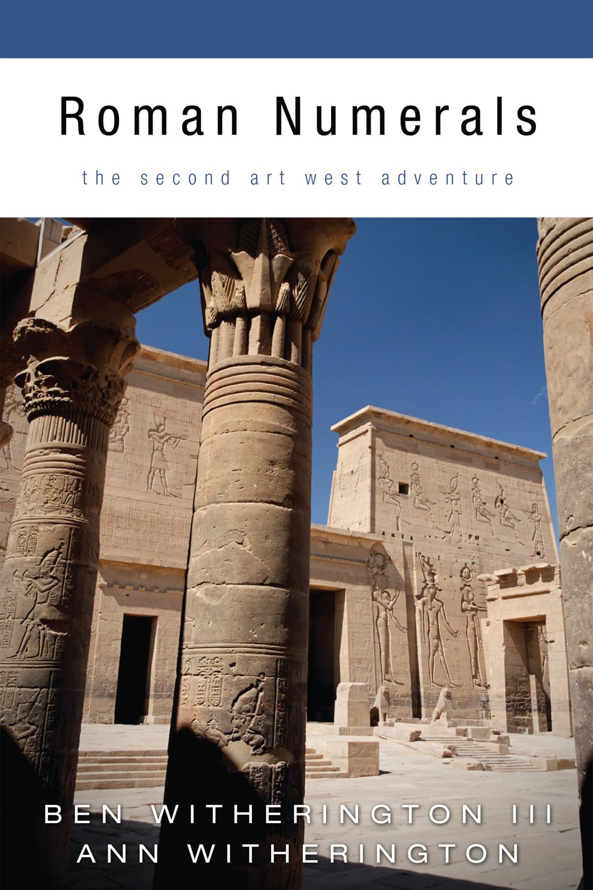 Roman Numerals: The Second Art West Adventure: Witherington III, Ben ...