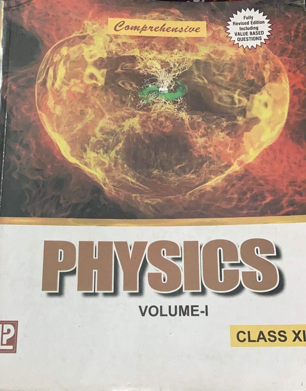 Comprehensive Physics Class Xi - Vol.1&2 Set : Fully Revised Edition Including Value Based ...