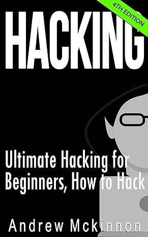 Amazon.com: Hacking: Ultimate Hacking for Beginners, How to Hack ...