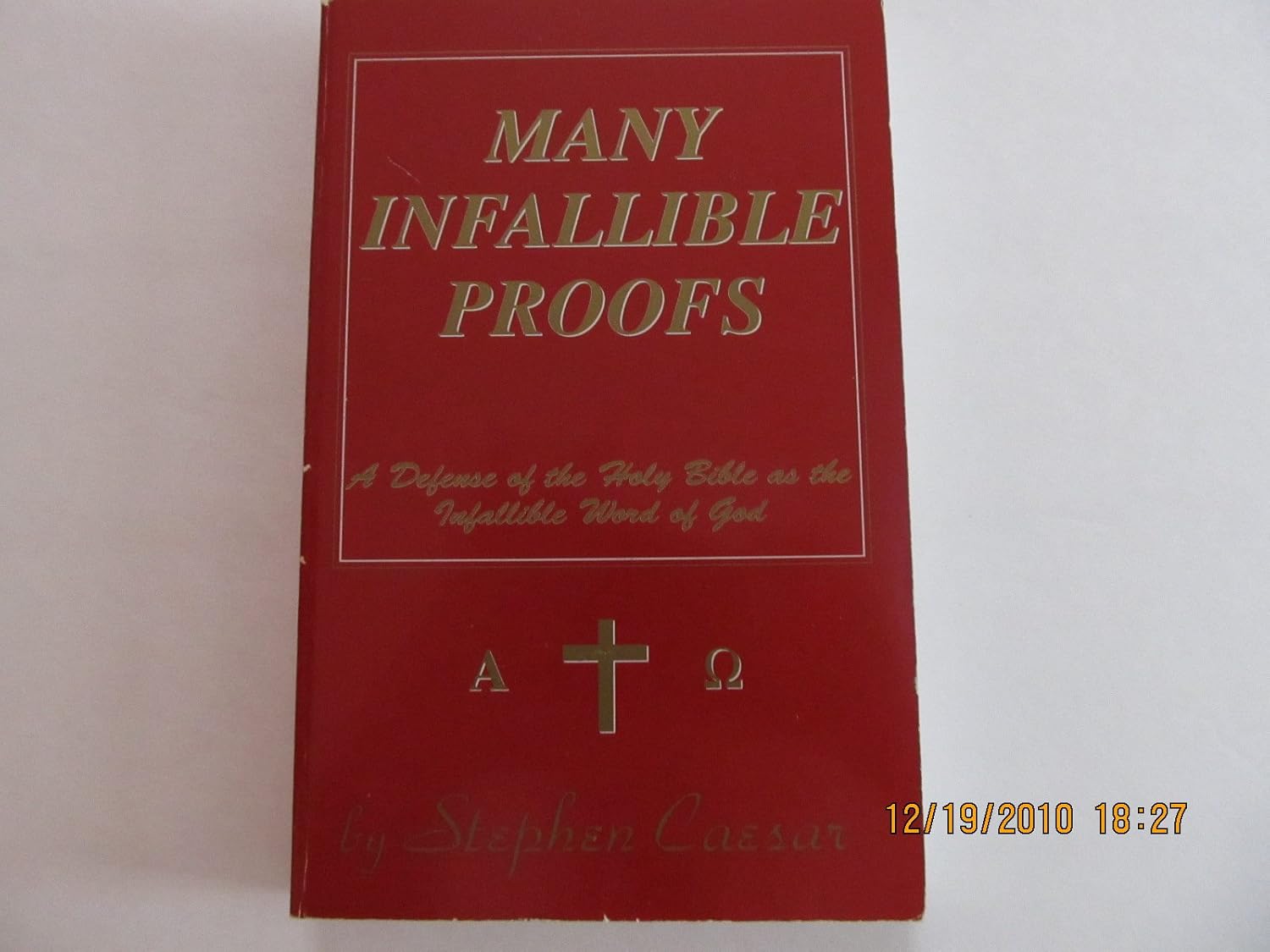 Many infallible proofs: A defense of the total infallibility, complete ...