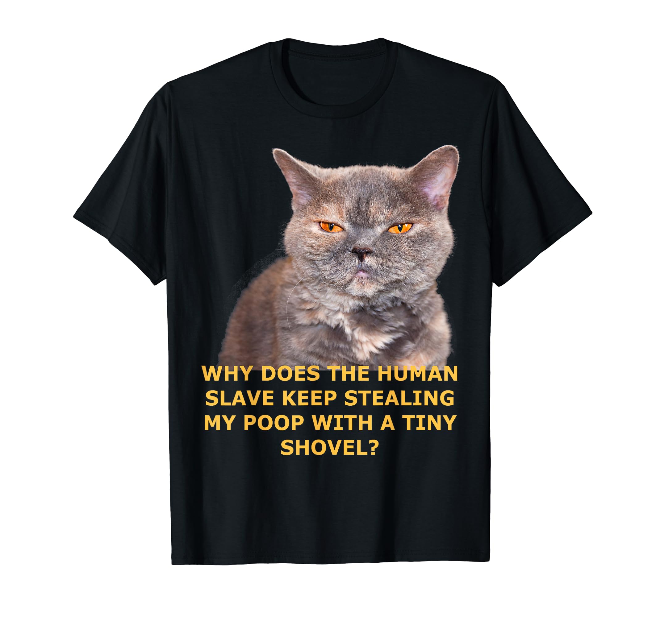Amazon.com: Funny Cat Meme Human Stealing Poop with Tiny Shovel T-Shirt ...