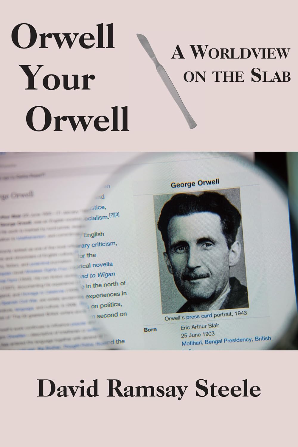 Amazon.com: Orwell Your Orwell: A Worldview on the Slab: 9781587316104 ...