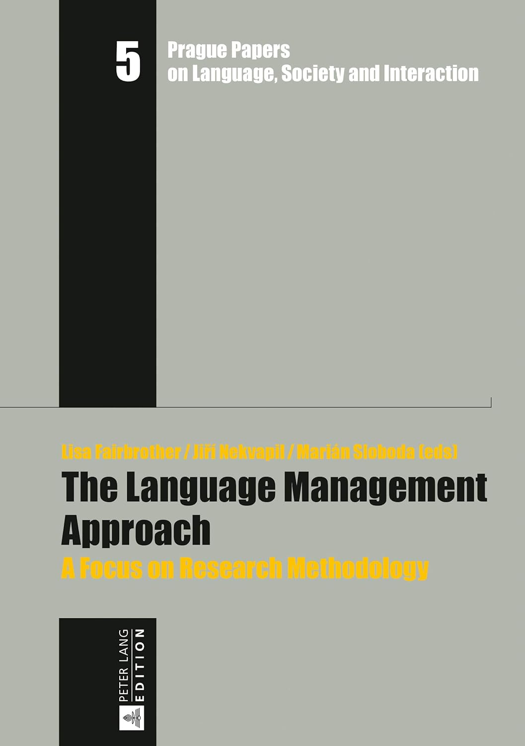 The Language Management Approach: A Focus on Research Methodology ...