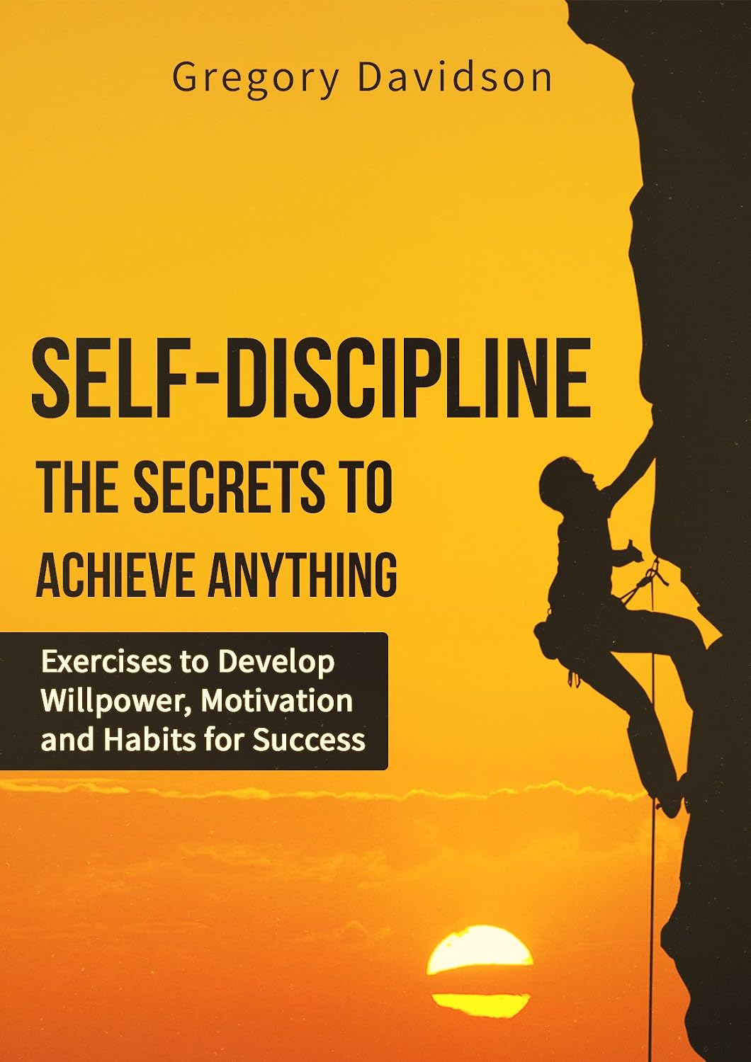 Amazon.com: Self-Discipline: The Secrets To Achieve Anything ...
