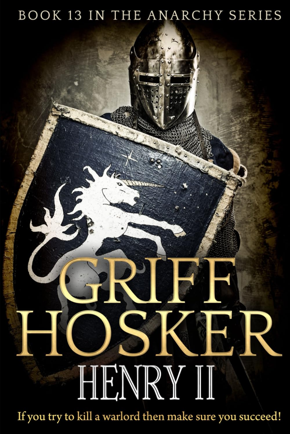 Amazon.com: Henry II (The Anarchy Series): 9781730967696: Hosker, Griff ...