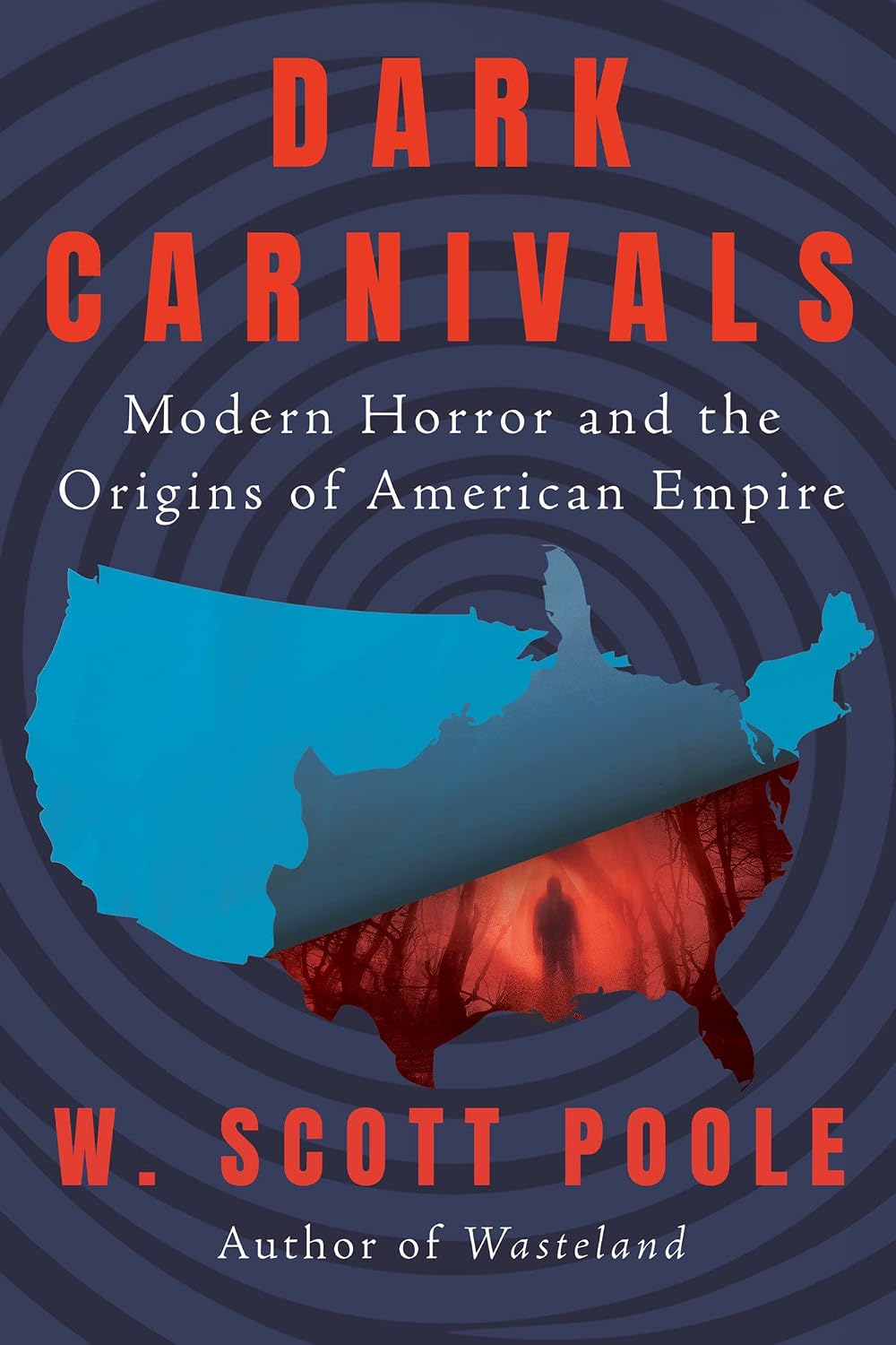 Dark Carnivals: Modern Horror and the Origins of... by Poole