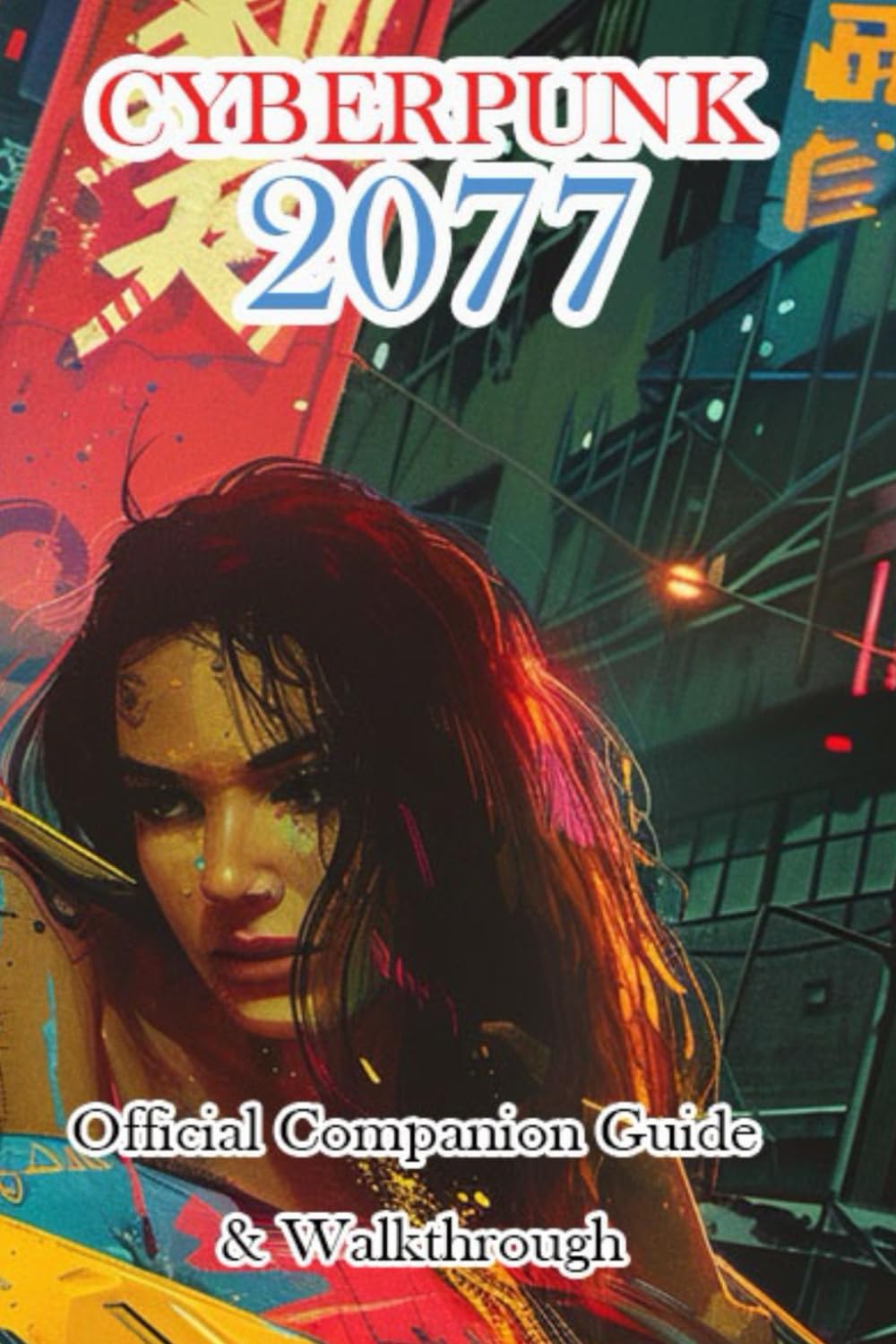 Cyberpunk 2077 Official Companion Guide & Walkthrough: miura ...