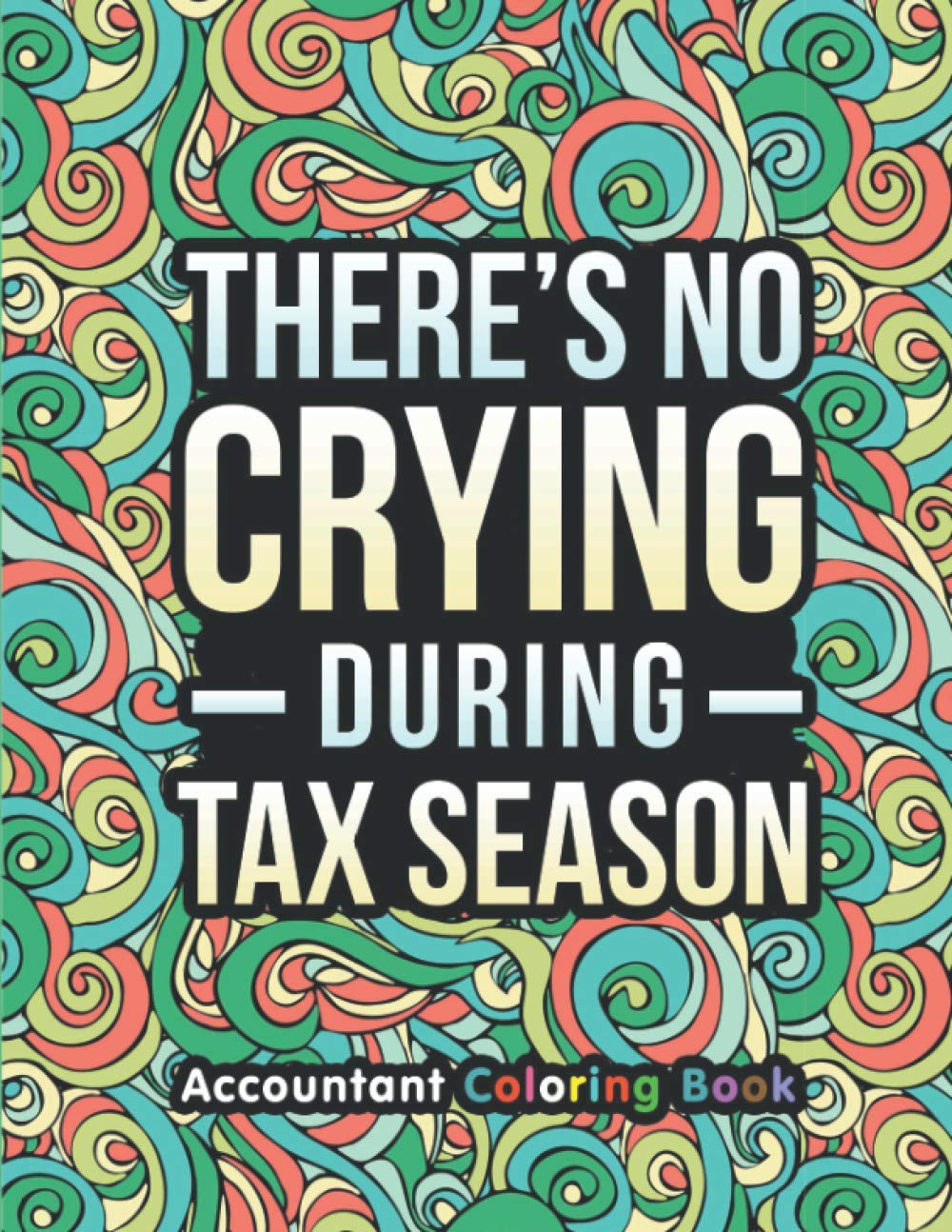 Amazon.com: Accountant Coloring Book: A Snarky & Humorous Accounting ...