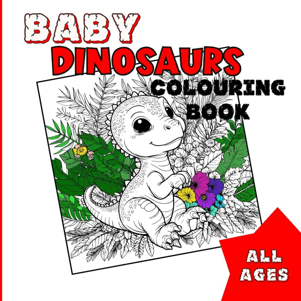 Baby Dinosaurs Colouring Book: Awesome Dinosaur Colouring Book for kids ...