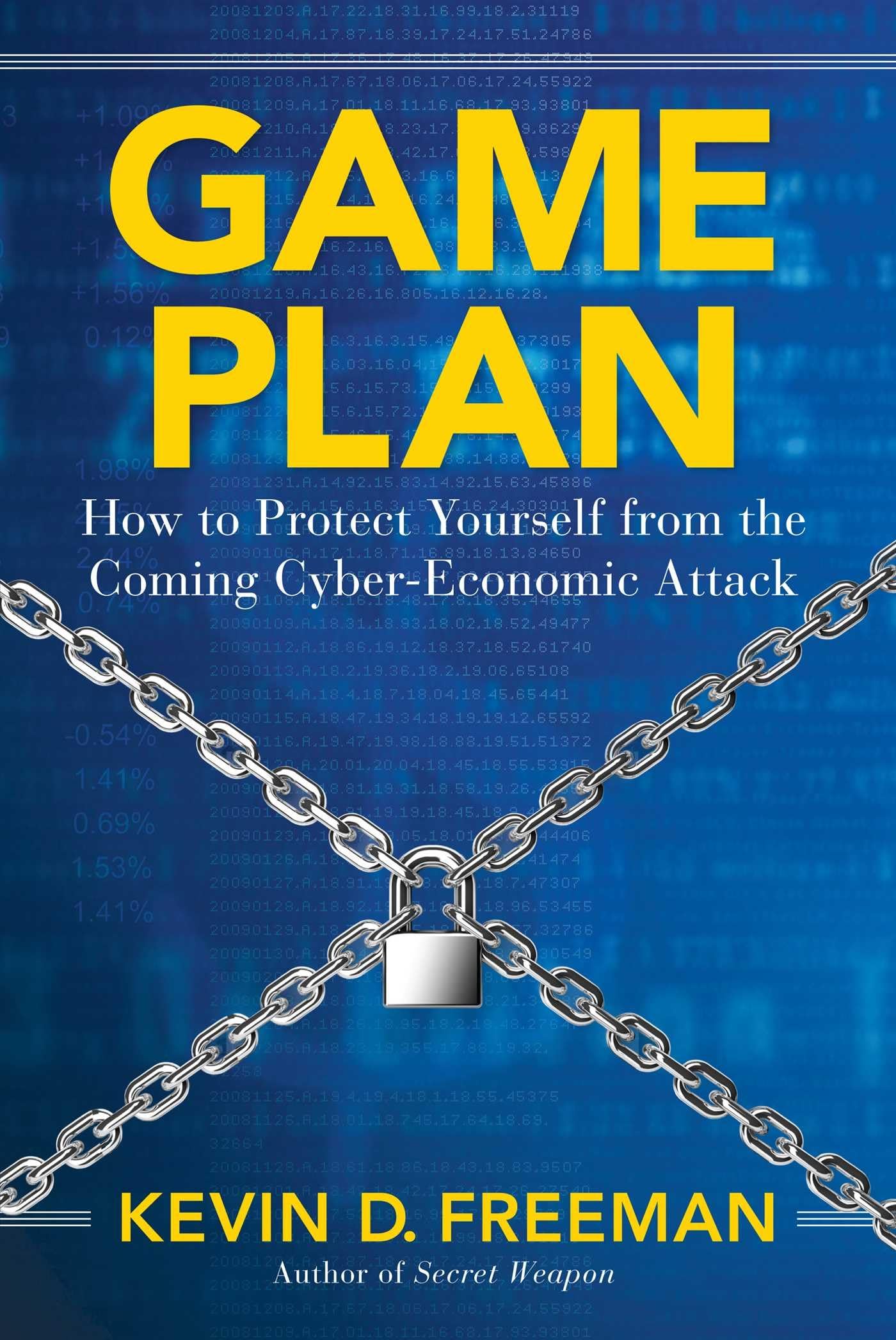 Game Plan: How to Protect Yourself from the Coming Cyber-Economic ...