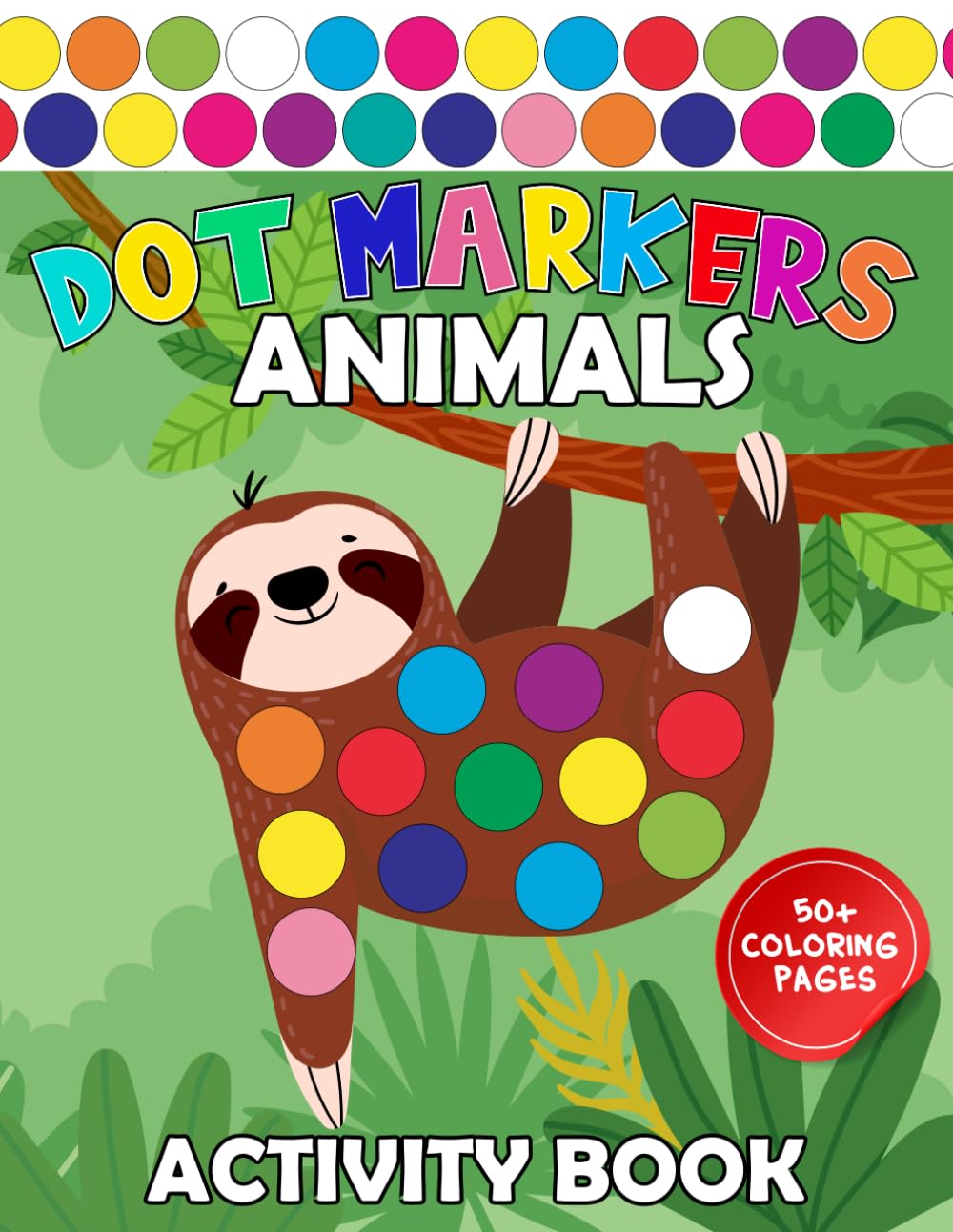 Dot Markers Activity Book Animals: Easy Guided | Art Paint Daubers ...