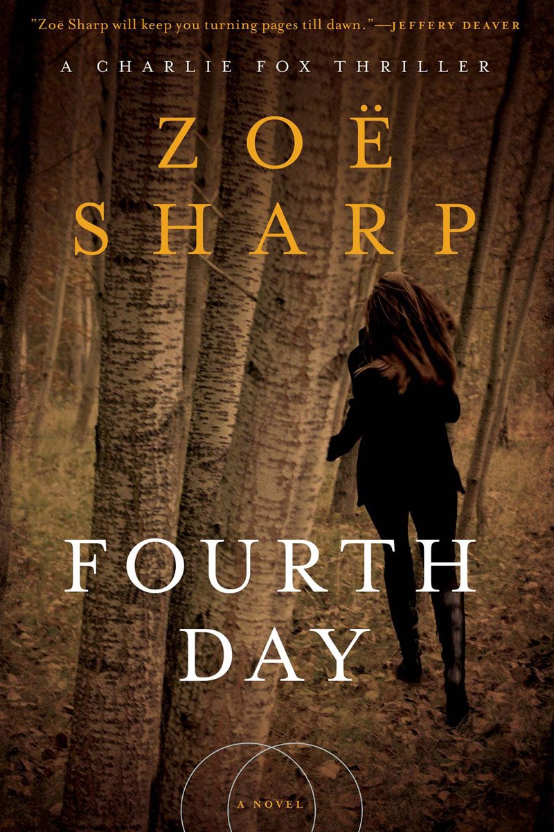 Fourth Day: A Charlie Fox Thriller (Charlie Fox Thrillers): Sharp, Zoë ...