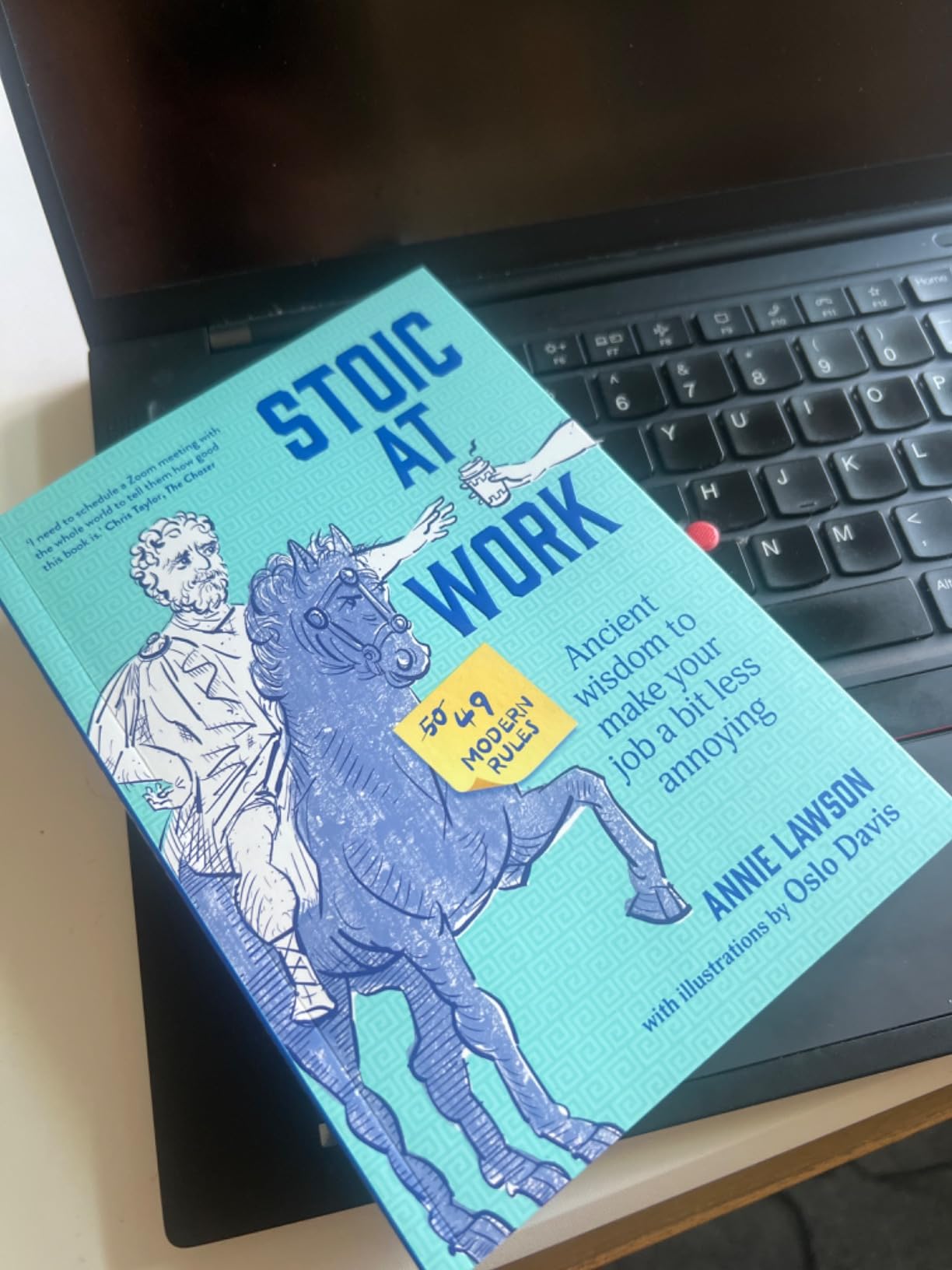Stoic at Work: Ancient Wisdom to Make Your Job a Bit Less Annoying ...