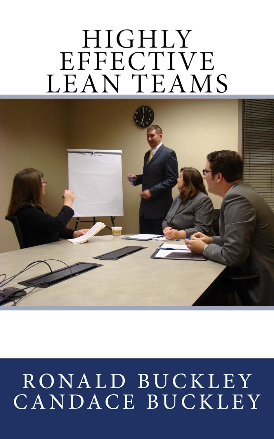 Amazon.com: Highly Effective Lean Teams eBook : Buckley, Candace ...