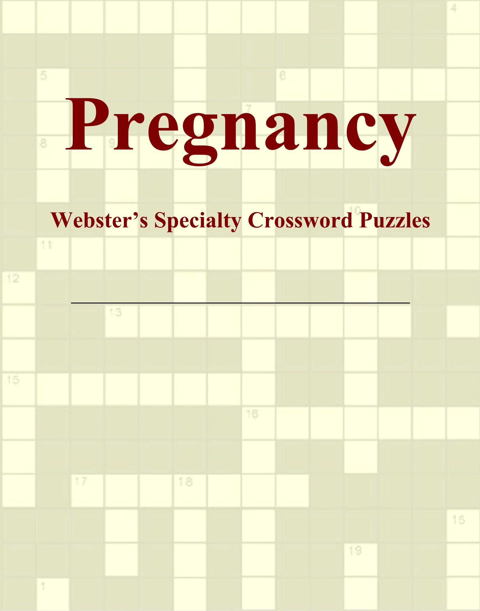 Pregnancy - Webster's Specialty Crossword Puzzles: International, Icon ...
