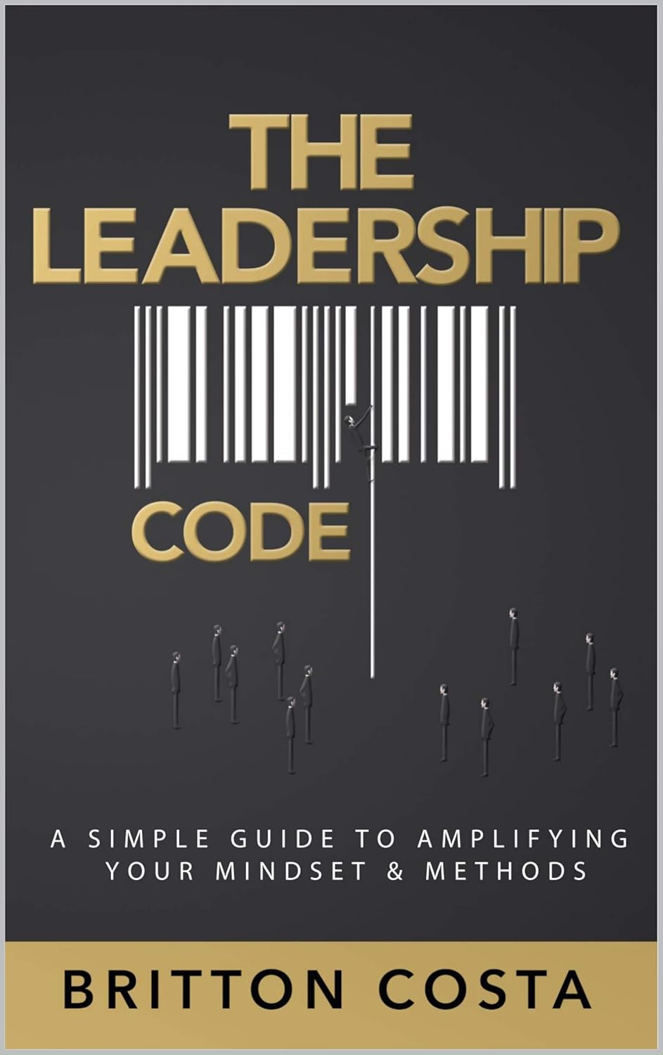 Amazon.com: The Leadership Code: A Simple Guide to Amplifying Your ...