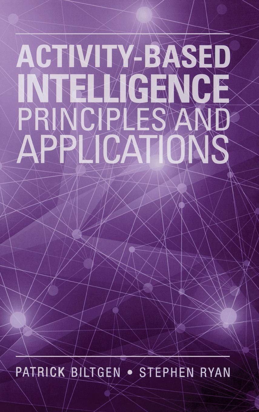 Buy Activity Based Intelligence Priciples And Applications 1 The Buy Activity Based Intelligence Priciples And Applications 1 The