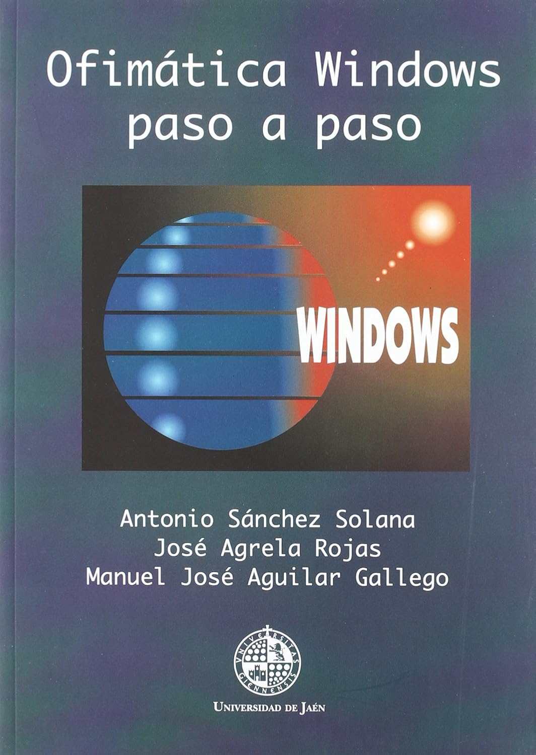 Ofimática Windows paso a paso: Windows: Sánchez Solana, Antonio, Agrela ...