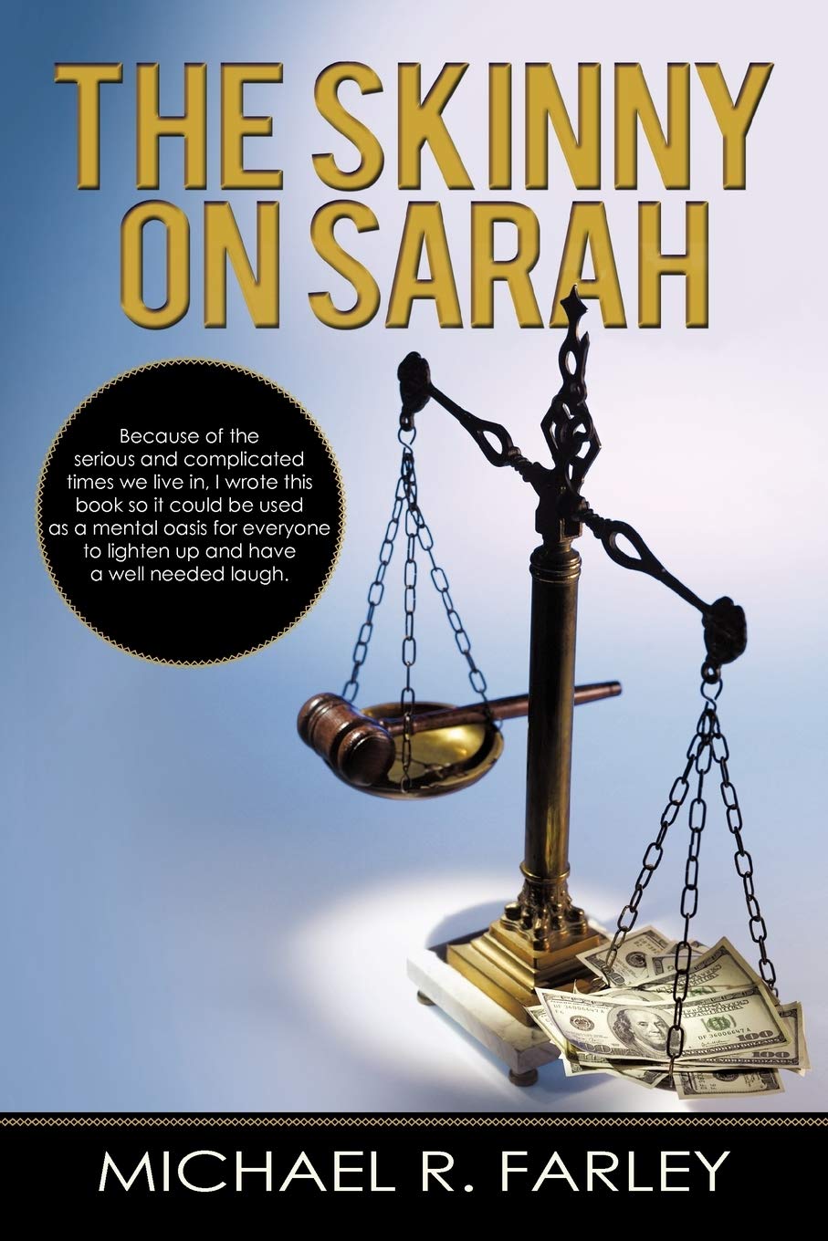 The Skinny on Sarah: Farley, Michael R: 9781450282857: Amazon.com: Books