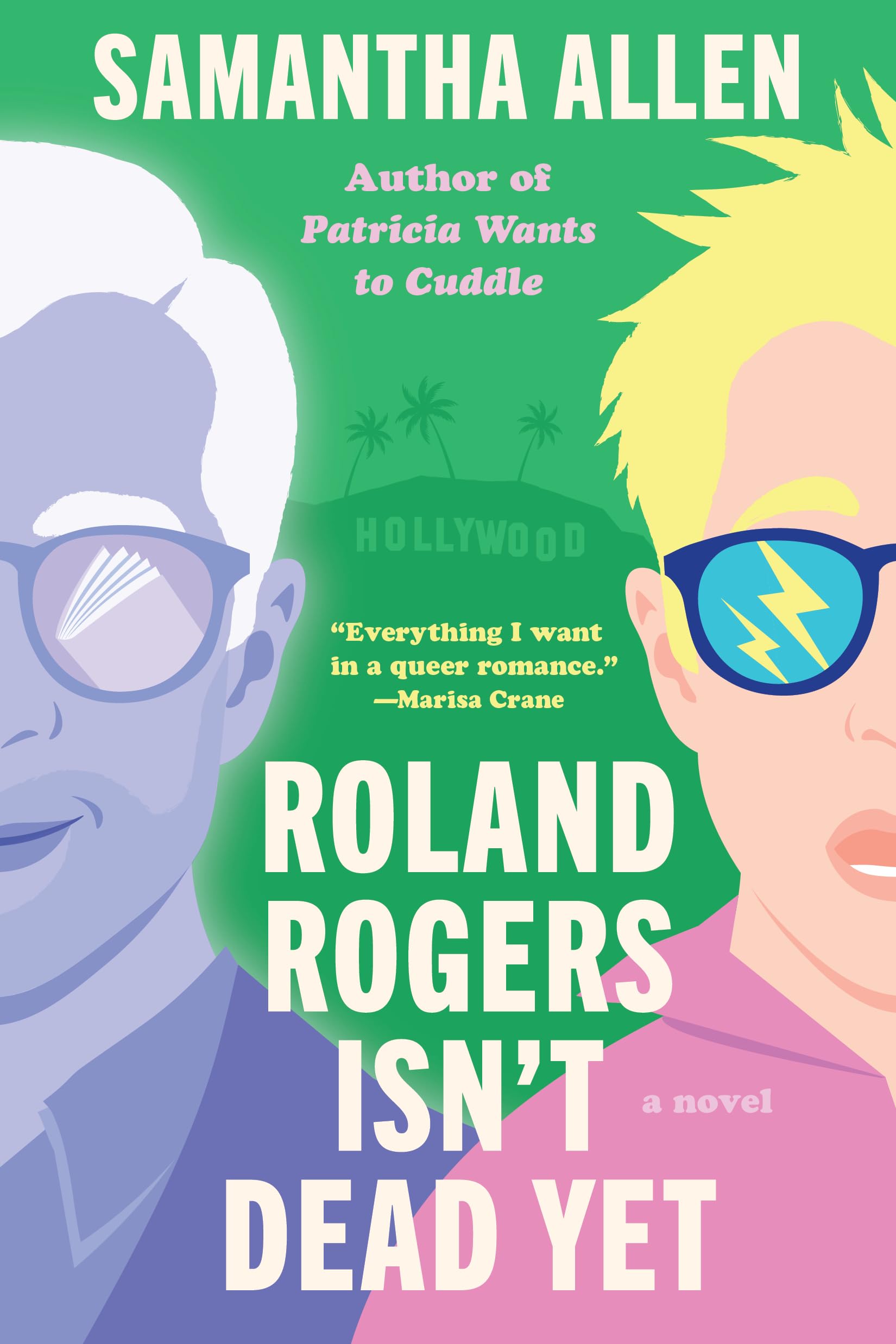 Roland Rogers Isn't Dead Yet: A Novel: Allen, Samantha: 9781638931539 ...