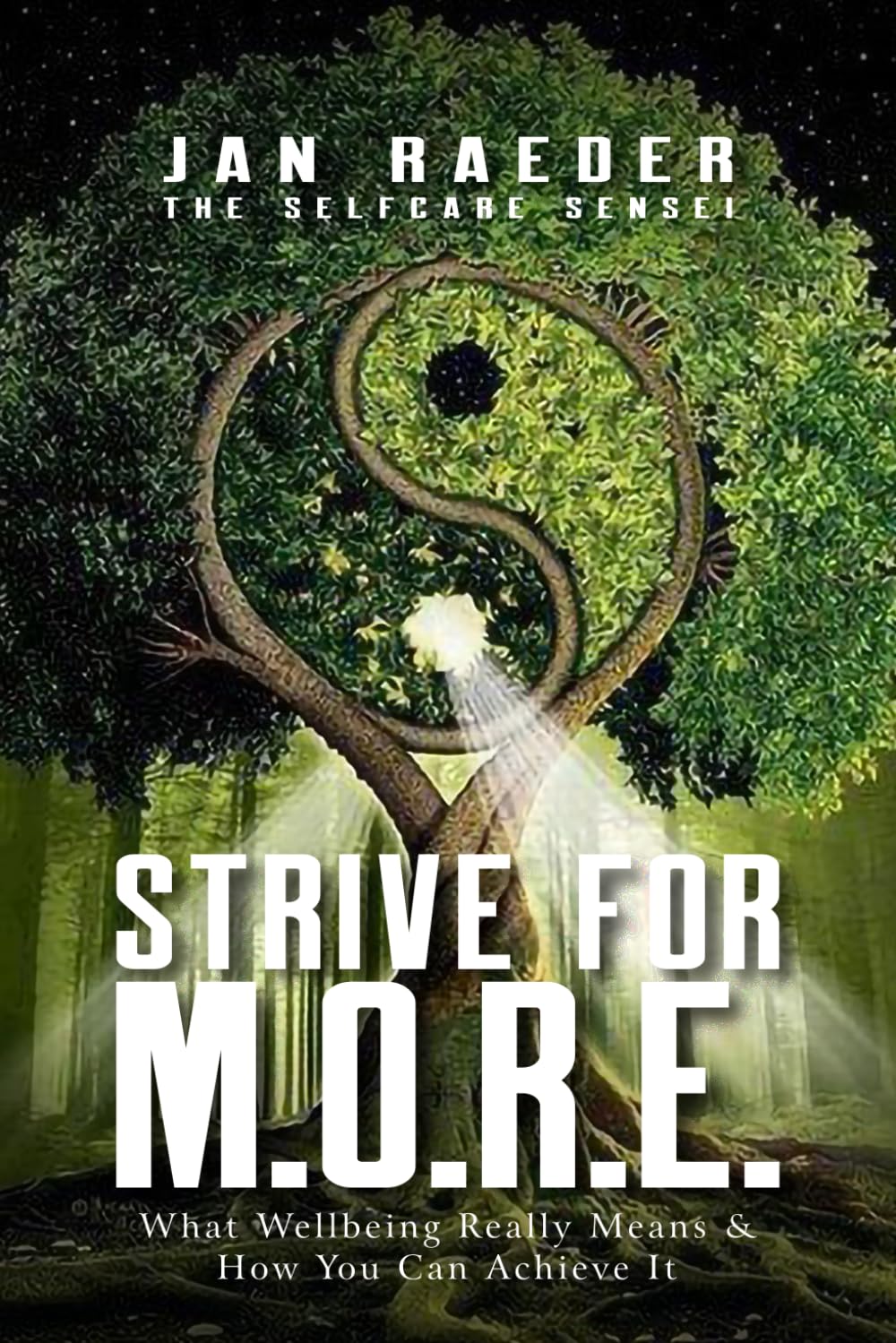 Strive for M.O.R.E.: What Wellbeing Really Means & How You Can Achieve ...