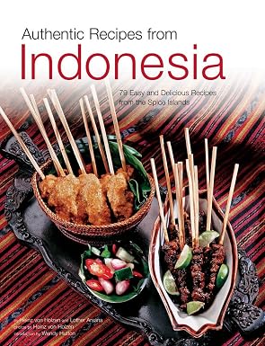 Authentic Recipes from Indonesia: [Indonesian Cookbook, 80 Recipes ...