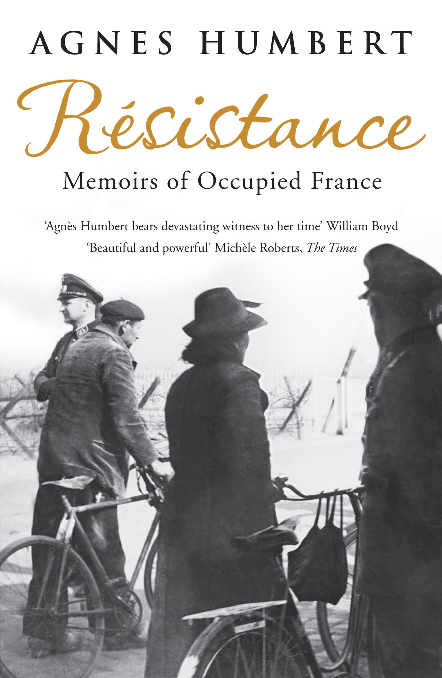 Resistance: Memoirs of Occupied France: Amazon.co.uk: Humbert, Agnes ...