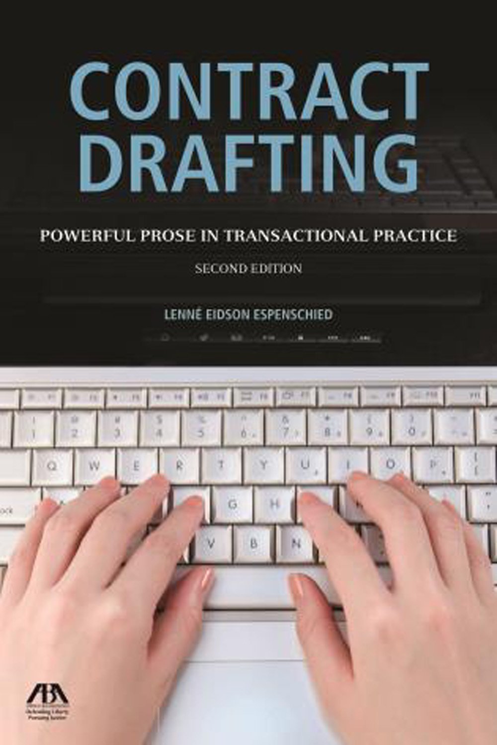 Buy Contract Drafting: Powerful Prose in Transactional Practice Book ...