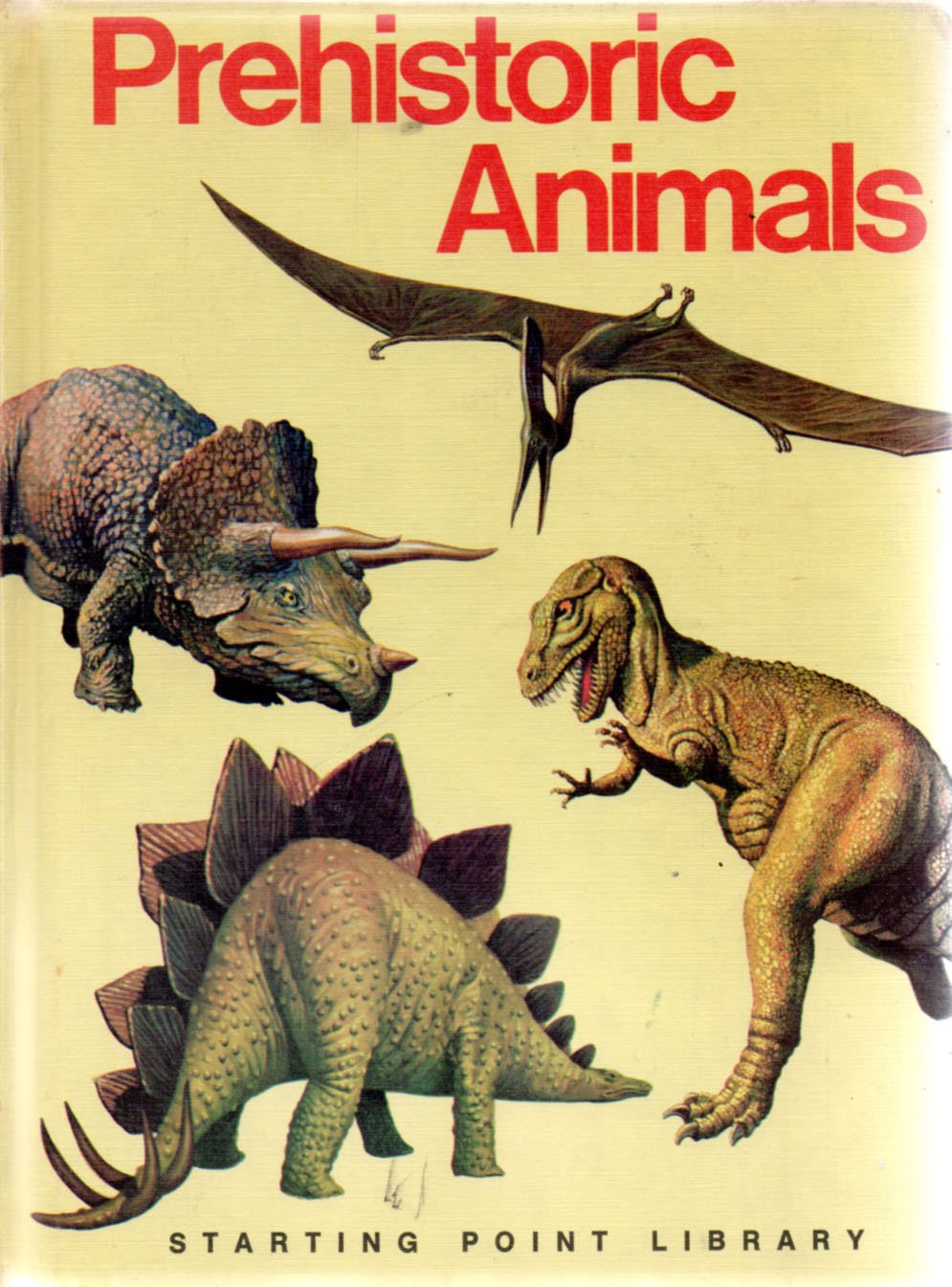 Prehistoric Animals (Starting Point Library): Dempsey, Michael W ...