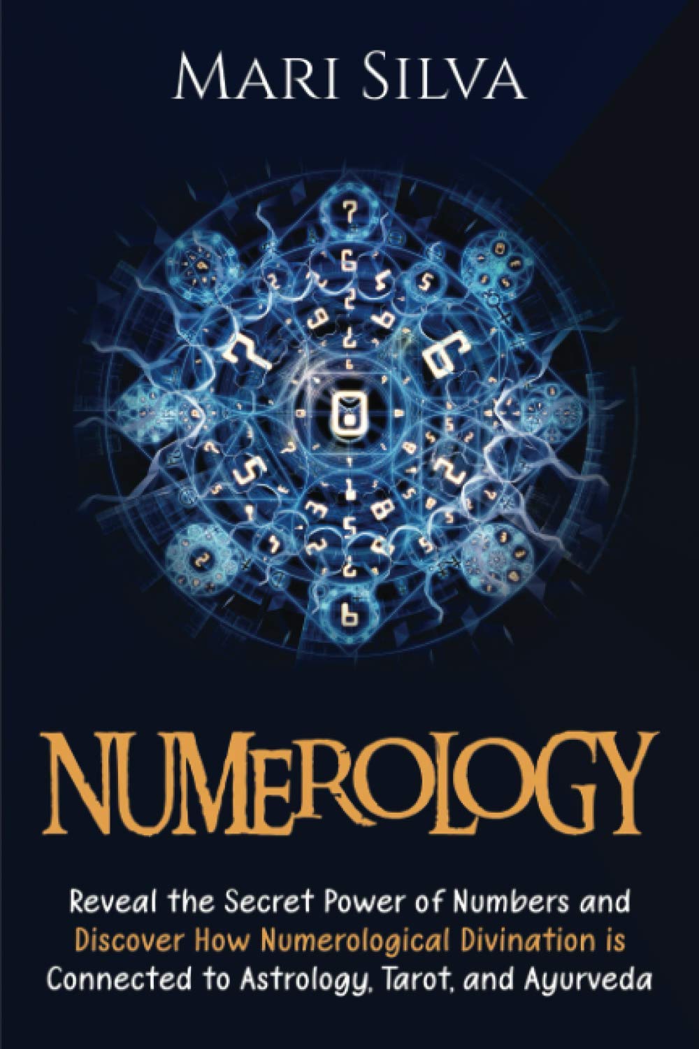Snapklik.com : Numerology: Reveal The Secret Power Of Numbers And ...