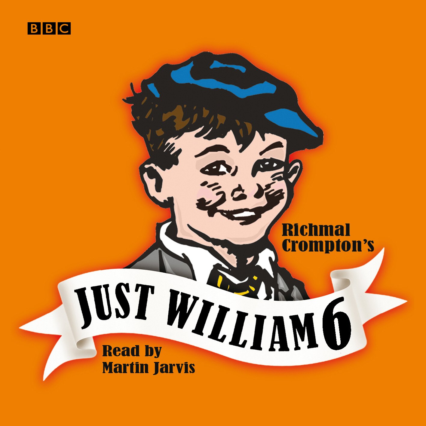 Just William: Volume 6: Crompton, Richmal, Jarvis, Martin ...