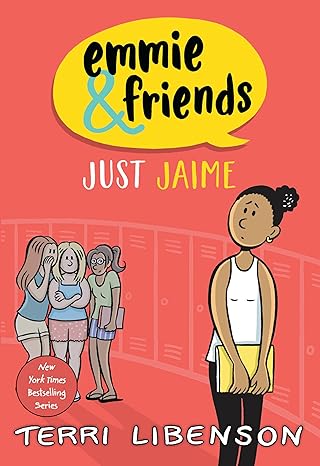Emmie & Friends: Just Jaime: A Graphic Novel: Libenson, Terri, Libenson ...