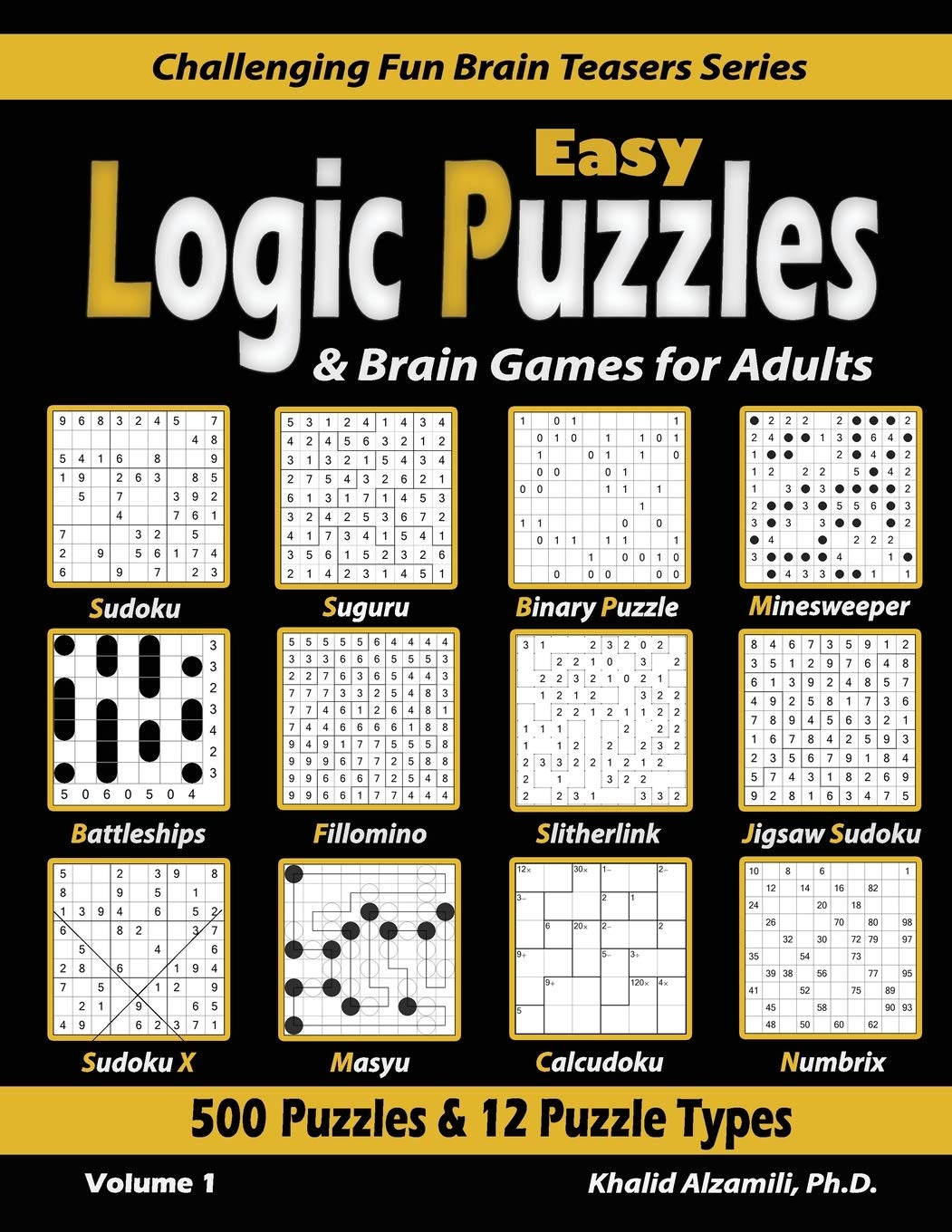 Buy Easy Logic Puzzles & Brain Games for Adults: 500 Puzzles & 12 ...